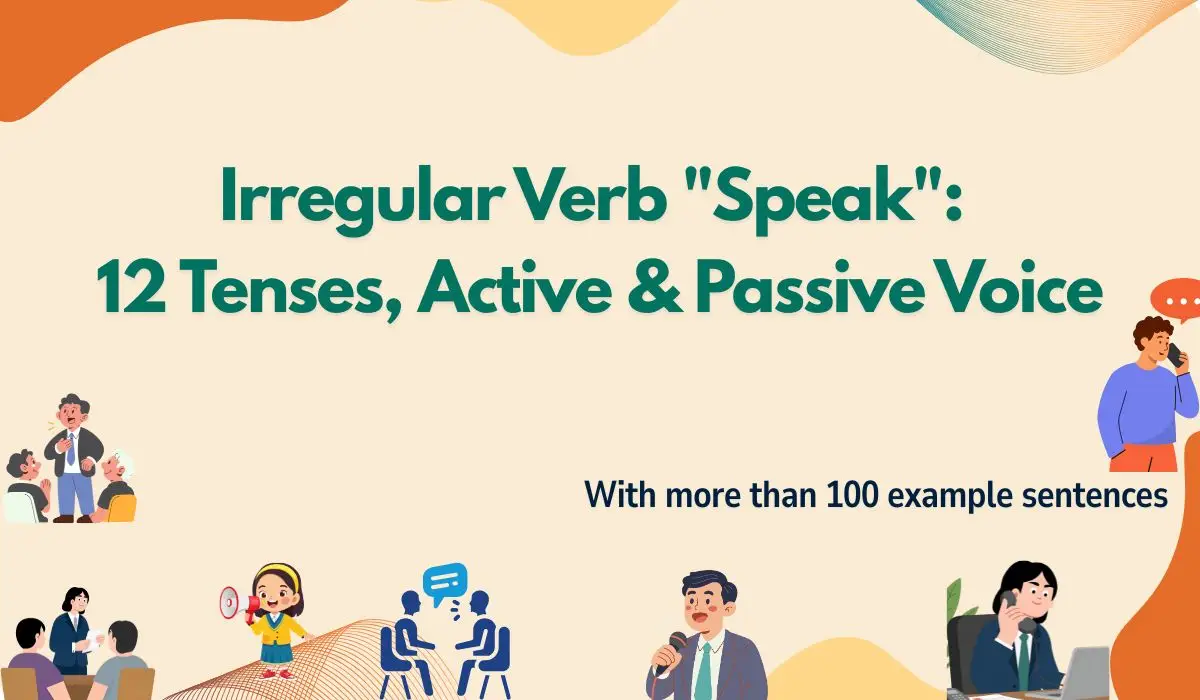 Irregular Verb "Speak": 12 Tenses, Active & Passive Voice - English ...